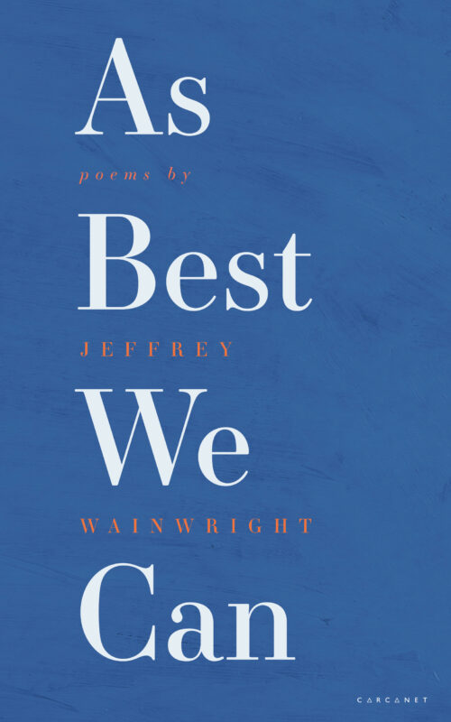 Carcanet book launch online: Jeffrey Wainwright in conversation with ...